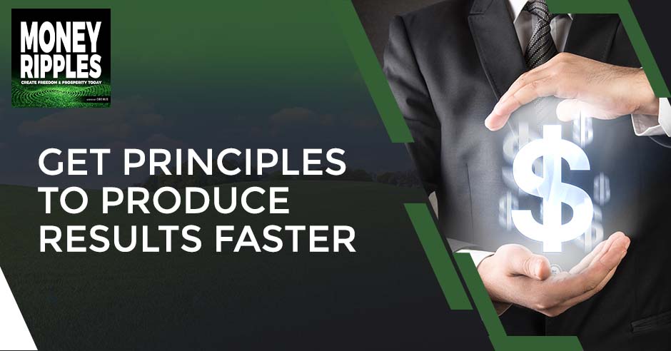Get Principles To Produce Results Faster - 61